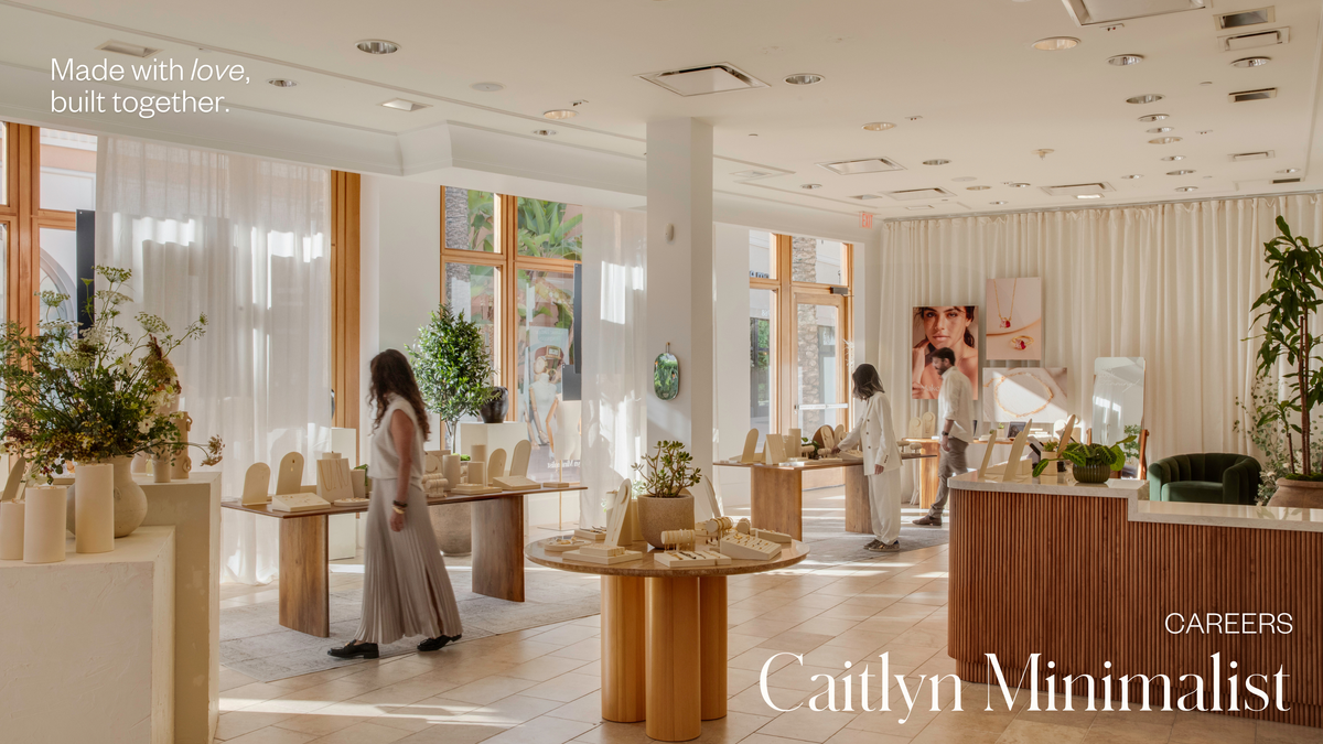 Caitlyn Minimalist Career Opportunities | Work With Us!